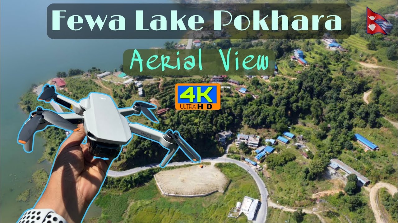 Fewa Lake Pokhara | फेवा ताल | 4K Aerial View | Pokhara Nepal🇳🇵| DJI ...