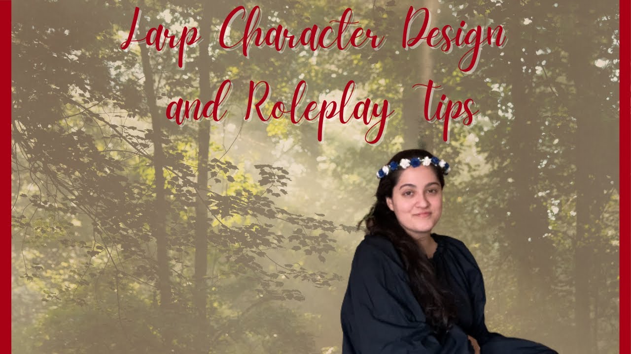 Beginner Larp Character Design and Roleplay Tips - YouTube