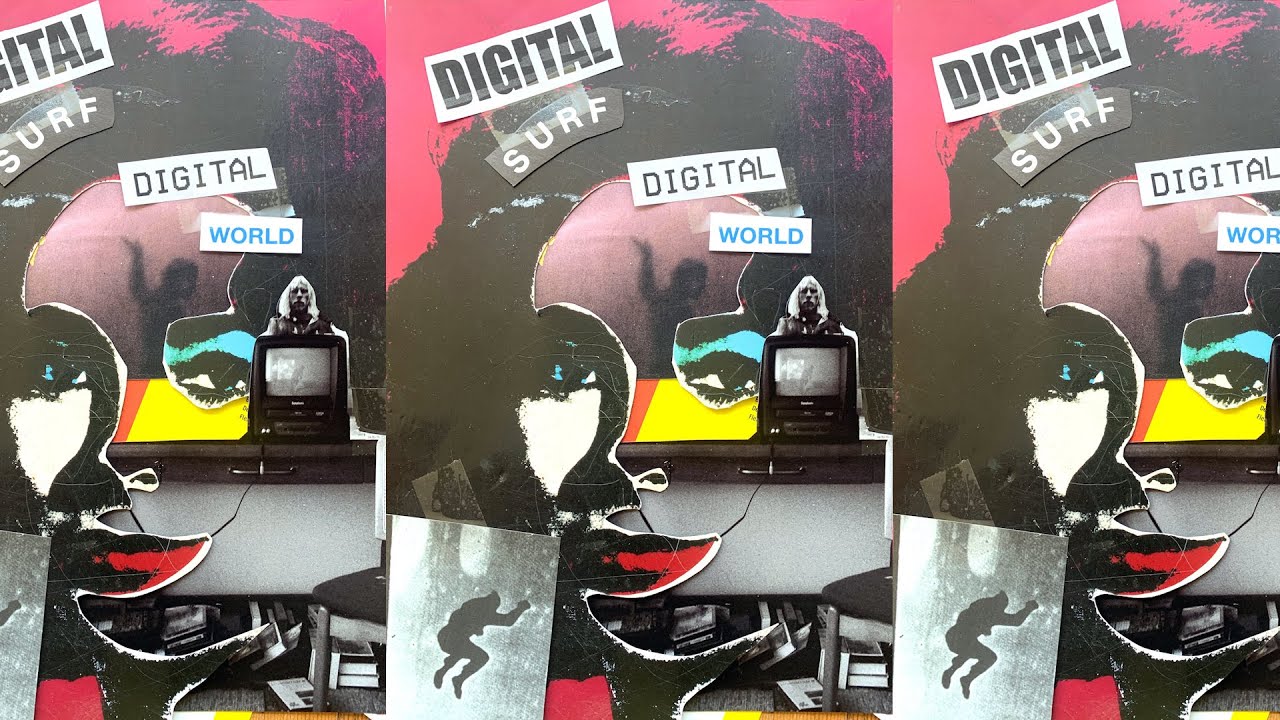 DIGITAL SURF, DIGITAL WORLD - YouTube