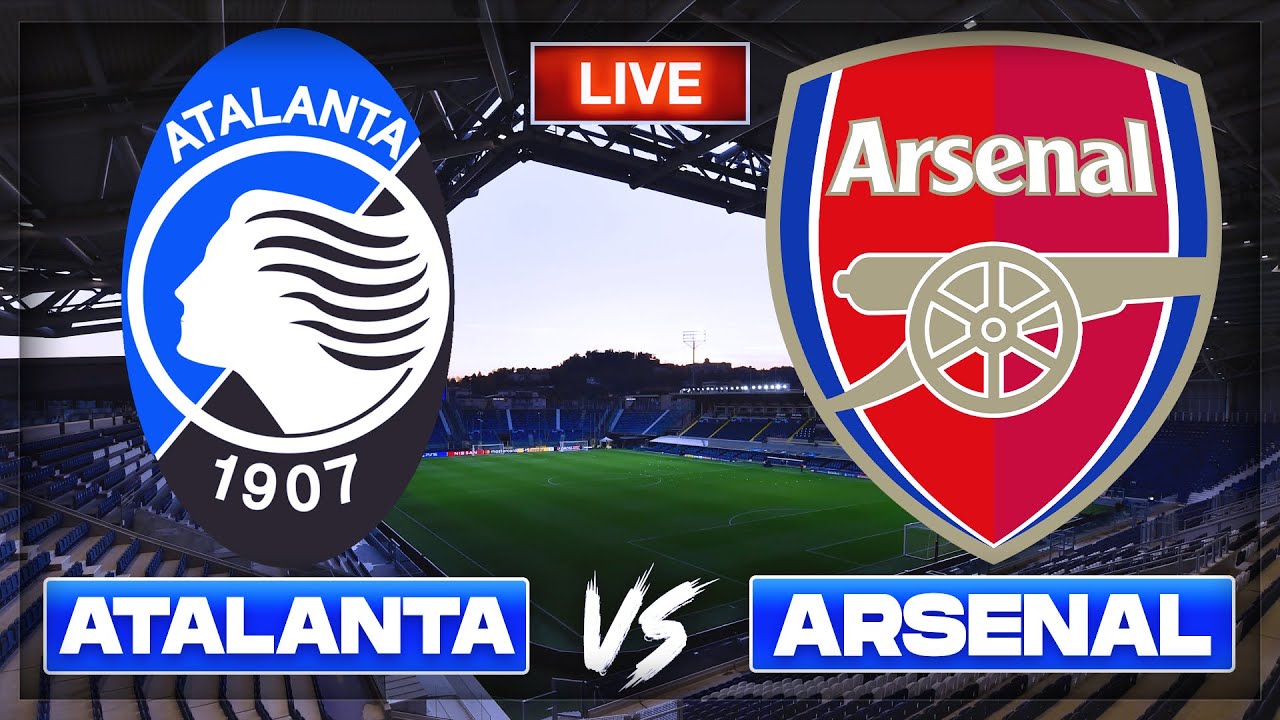 Atalanta vs Arsenal LIVE Champions League Stream - YouTube