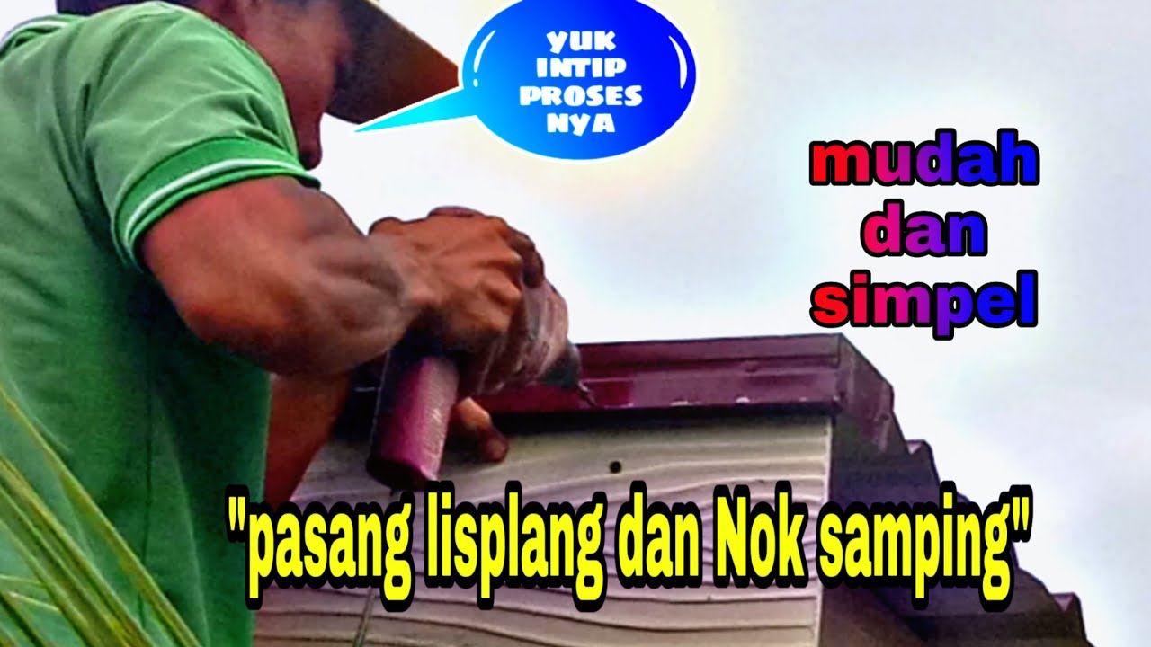 Pasang lisplang atap teras rumah dan bola-bola atau Nok samping ...