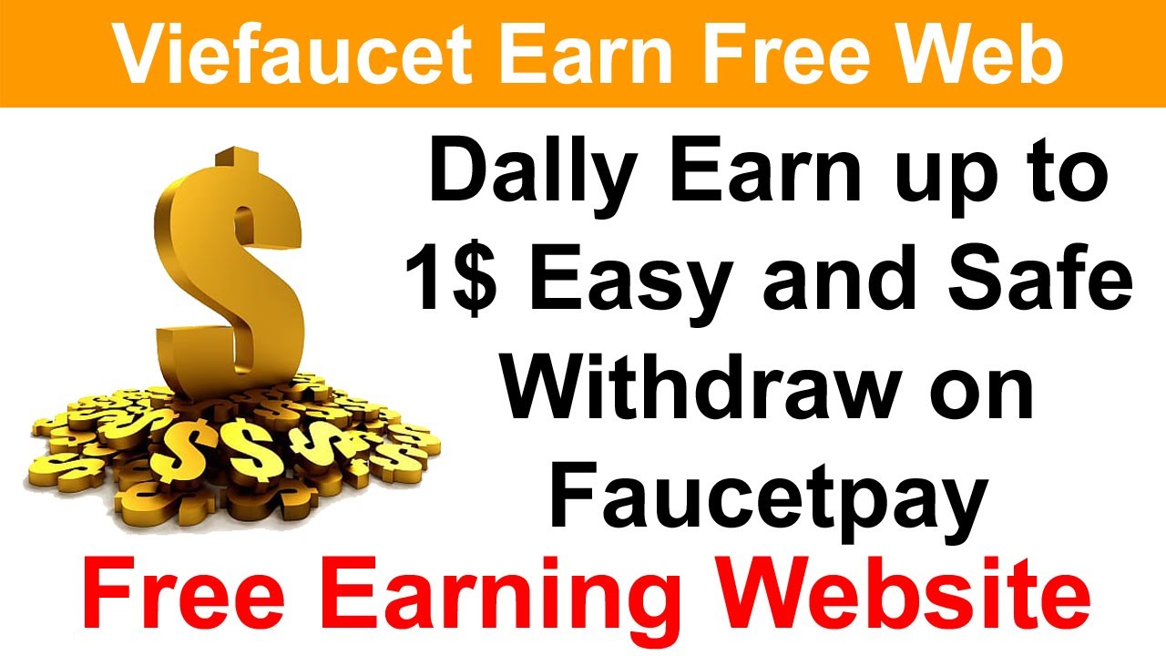 VieFaucet earn Free Dollar And Instantly Paying on Faucetpay Online Millionaire - YouTube