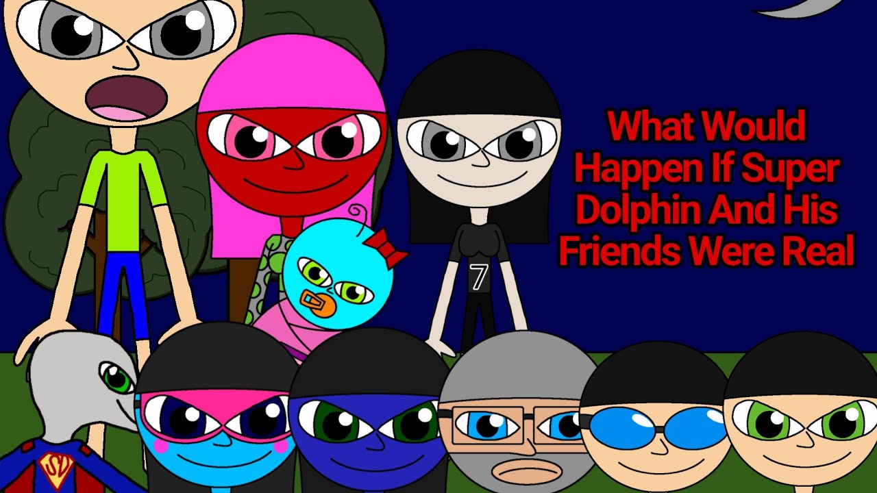 What Would Happen If Super Dolphin And His Friends Were Real - YouTube