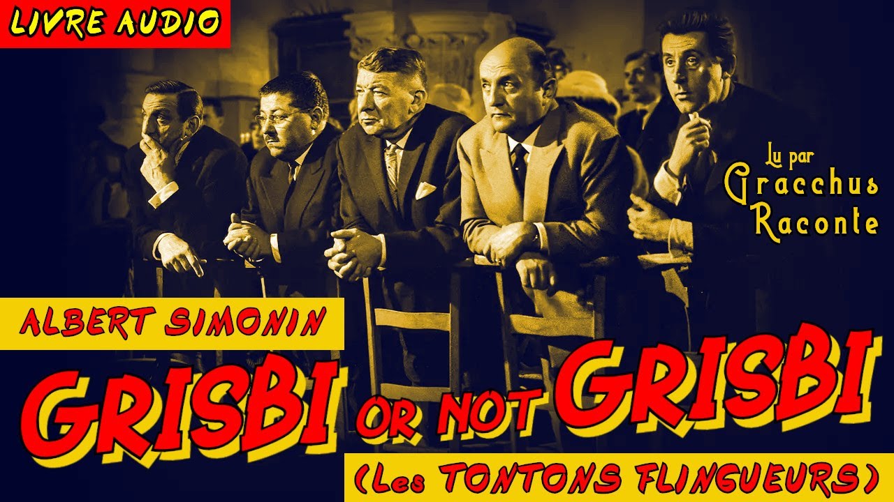 Simonin - Grisbi or not Grisbi (Les TONTONS FLINGUEURS) - Chapitre ...