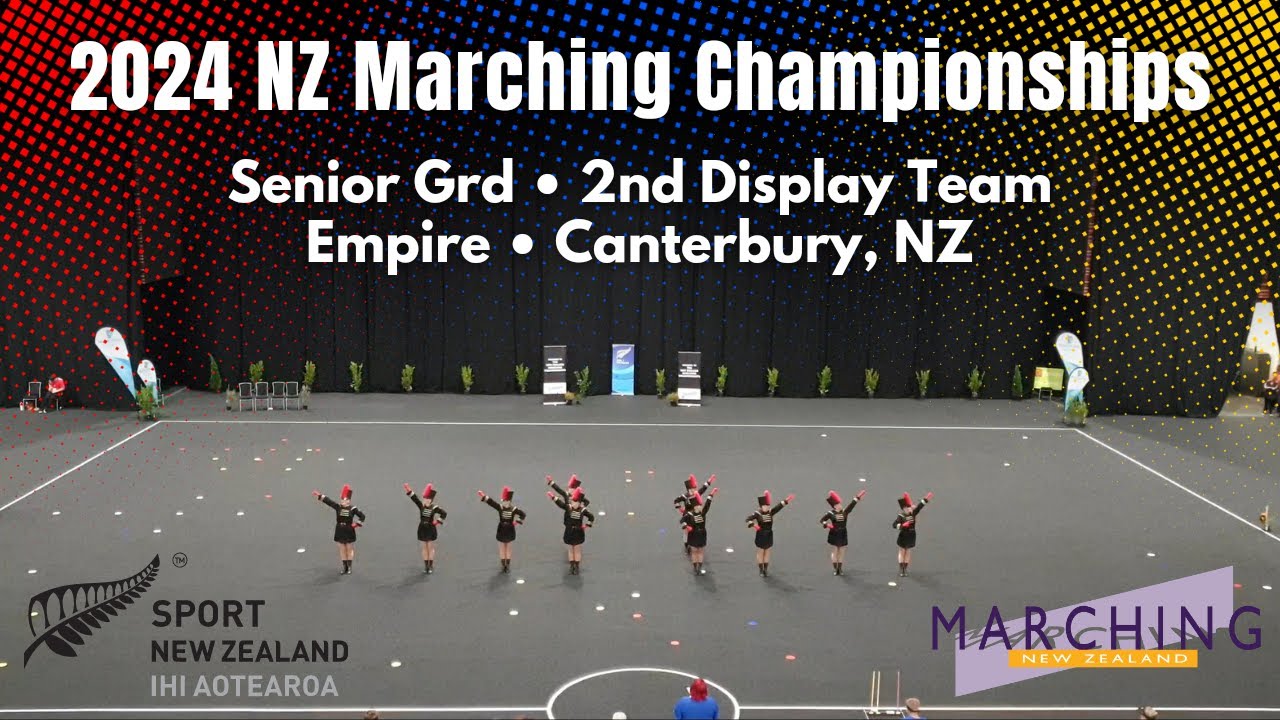 Empire | Seniors | 2nd Display Team | 2024 NZ Marching Championships - YouTube