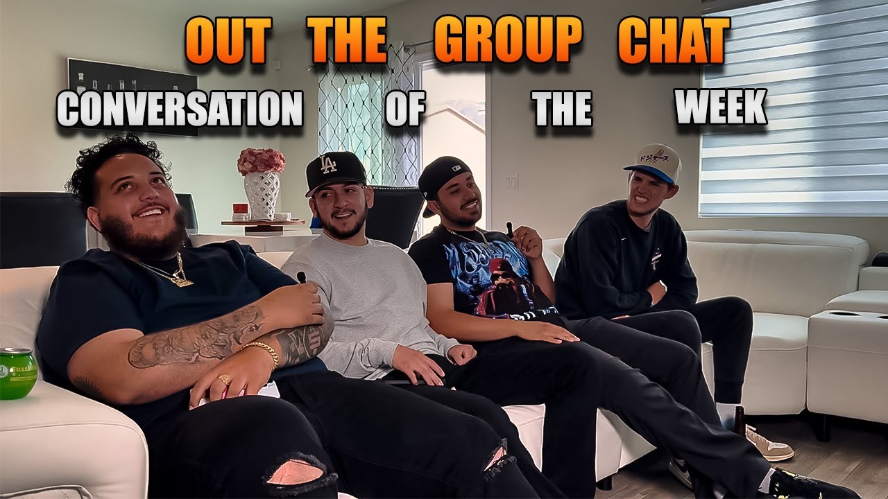 Out The Group Chat's Conversation Of The Week (Episode 1) - YouTube