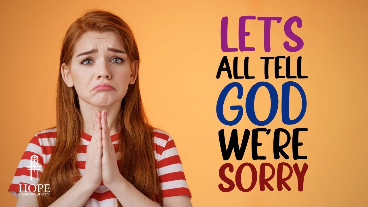 Let’s All Tell God We’re Sorry | Moment of Hope | Pastor Brian Lother ...