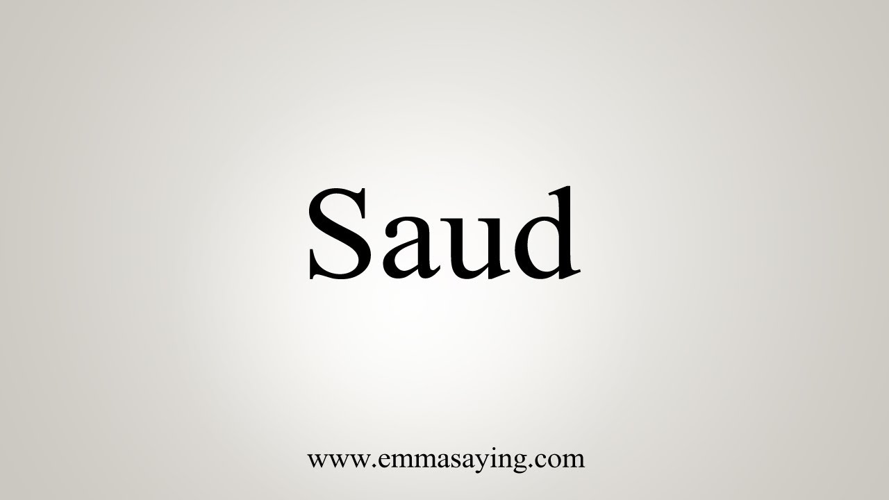 How To Say Saud - YouTube