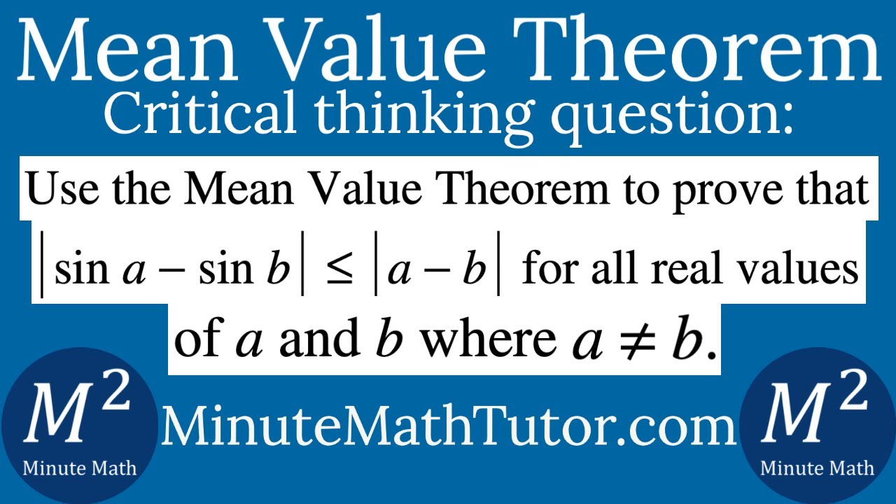 Use the Mean Value Theorem to prove that |sin(a)-sin(b)| ≤ |a-b| for ...