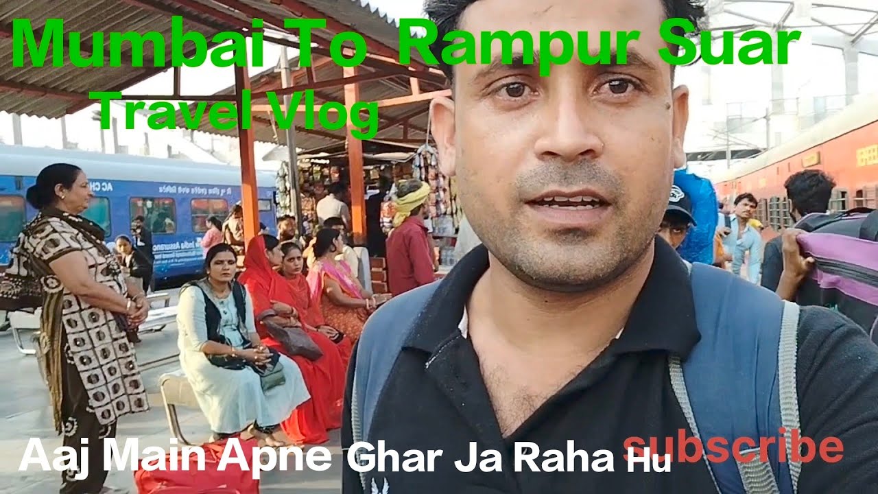 Mumbai To Rampur Suar Travel Vlog. Mumbai se Apne Ghar . # ...