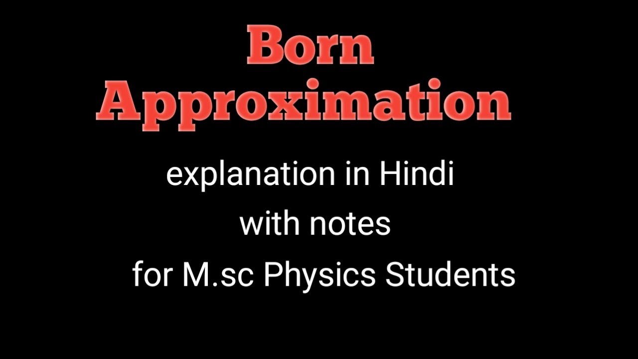 Born approximation || M.sc Physics || Advanced quantum physics - YouTube