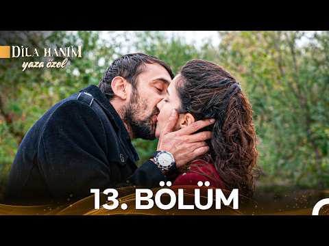 Dila Hanım 13. Bölüm - Yaza Özel ☀️