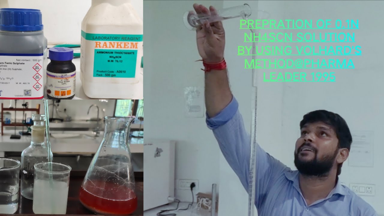 Prepare & standardization of 0.1N NH4SCN solution by using Volhard's ...