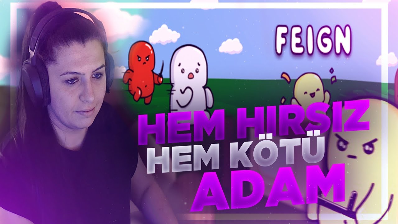 HEM HIRSIZ HEM KÖTÜ ADAM | EKİPLE FEIGN #5 - YouTube