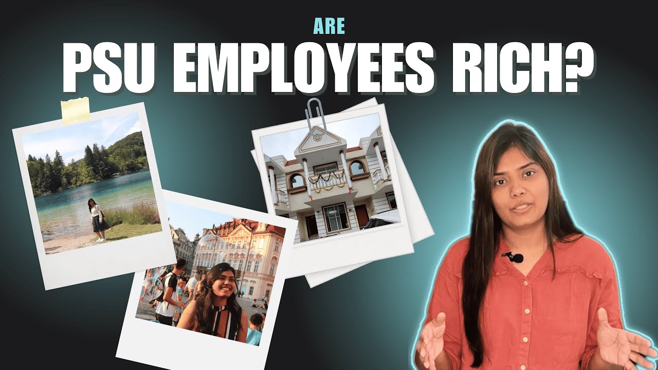 Are PSU Employees RICH??? - YouTube
