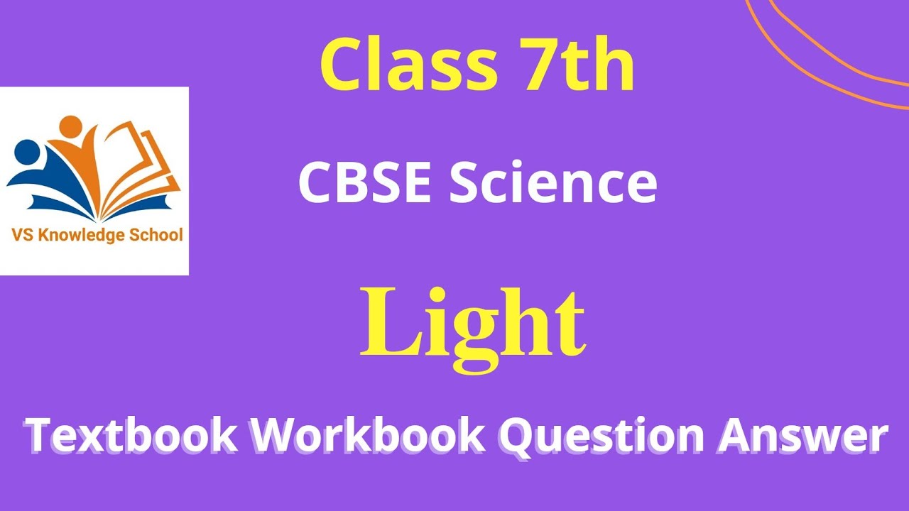 EVS ch.14_Light _____ Textbook and Workbook Questions Answer Podar ...