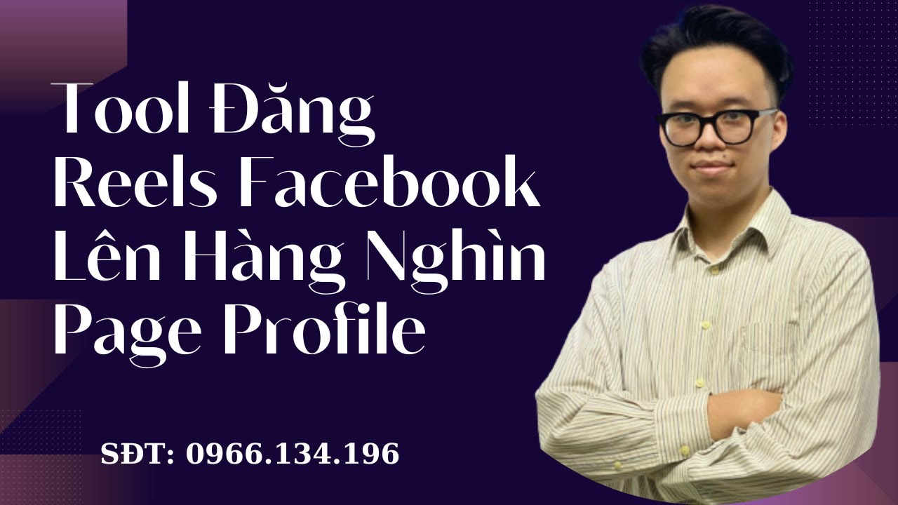 Tool Đăng Reels Facebook Lên Hàng Nghìn Page Profile | Cuong Nguyen MKT ...