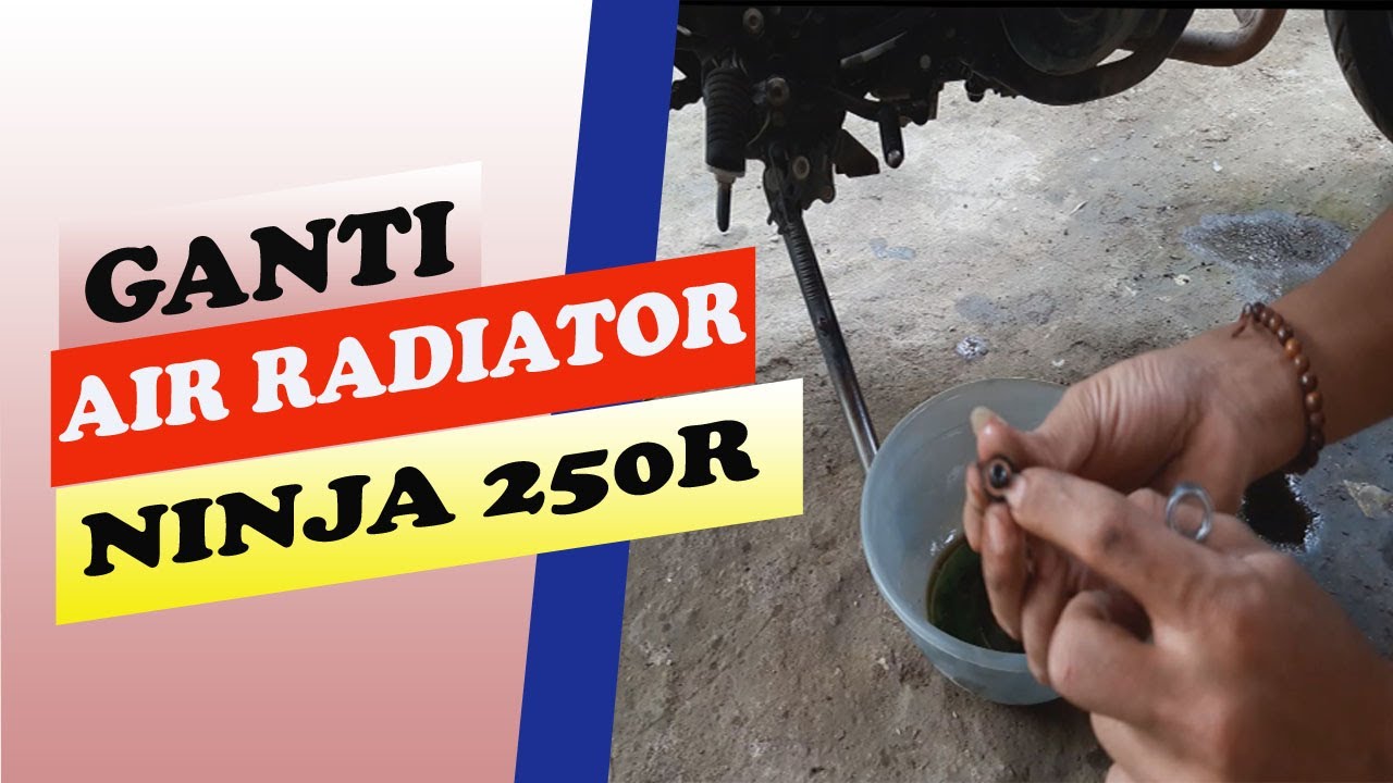 Ganti air radiator ninja 250R - YouTube