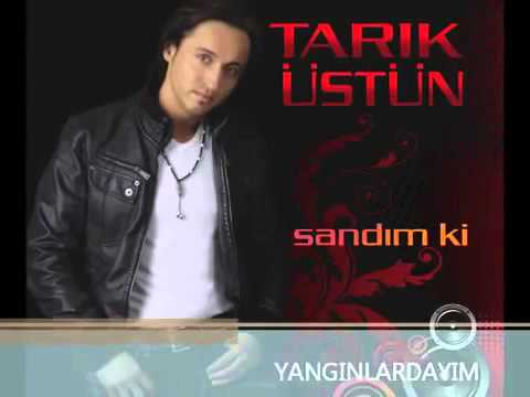 Tarık Üstün- Yangınlardayım