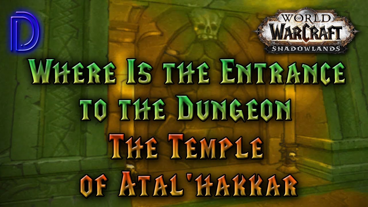 WoW Entrance The Temple of Atal'Hakkar - YouTube