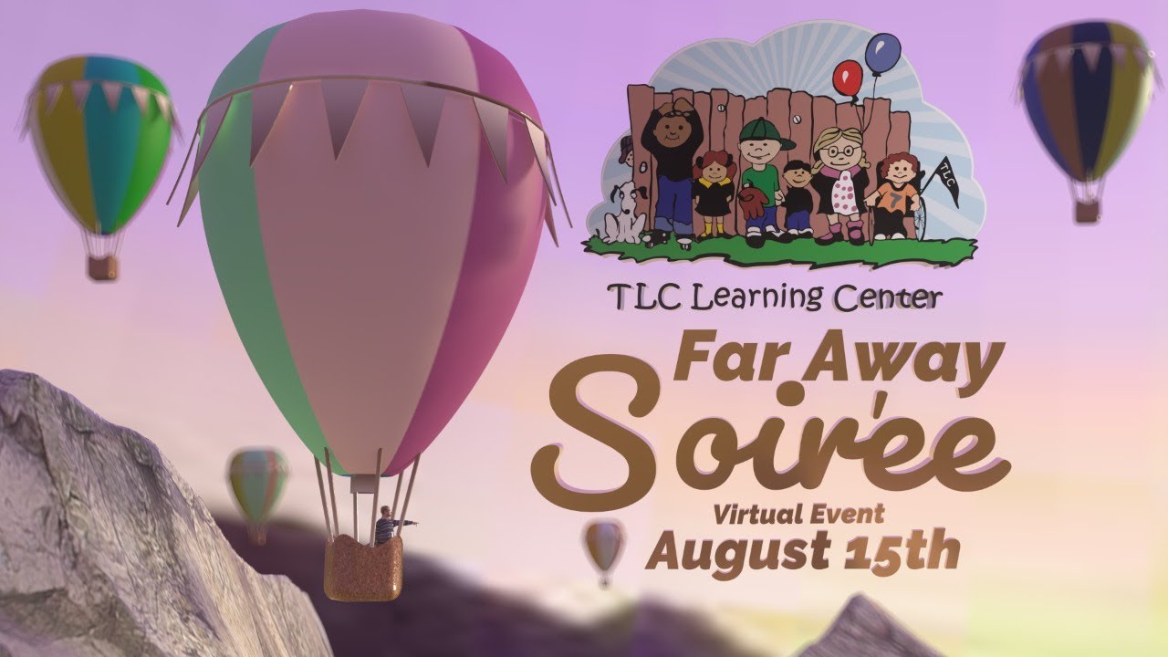 TLC Learning Center Far Away Soireé - YouTube