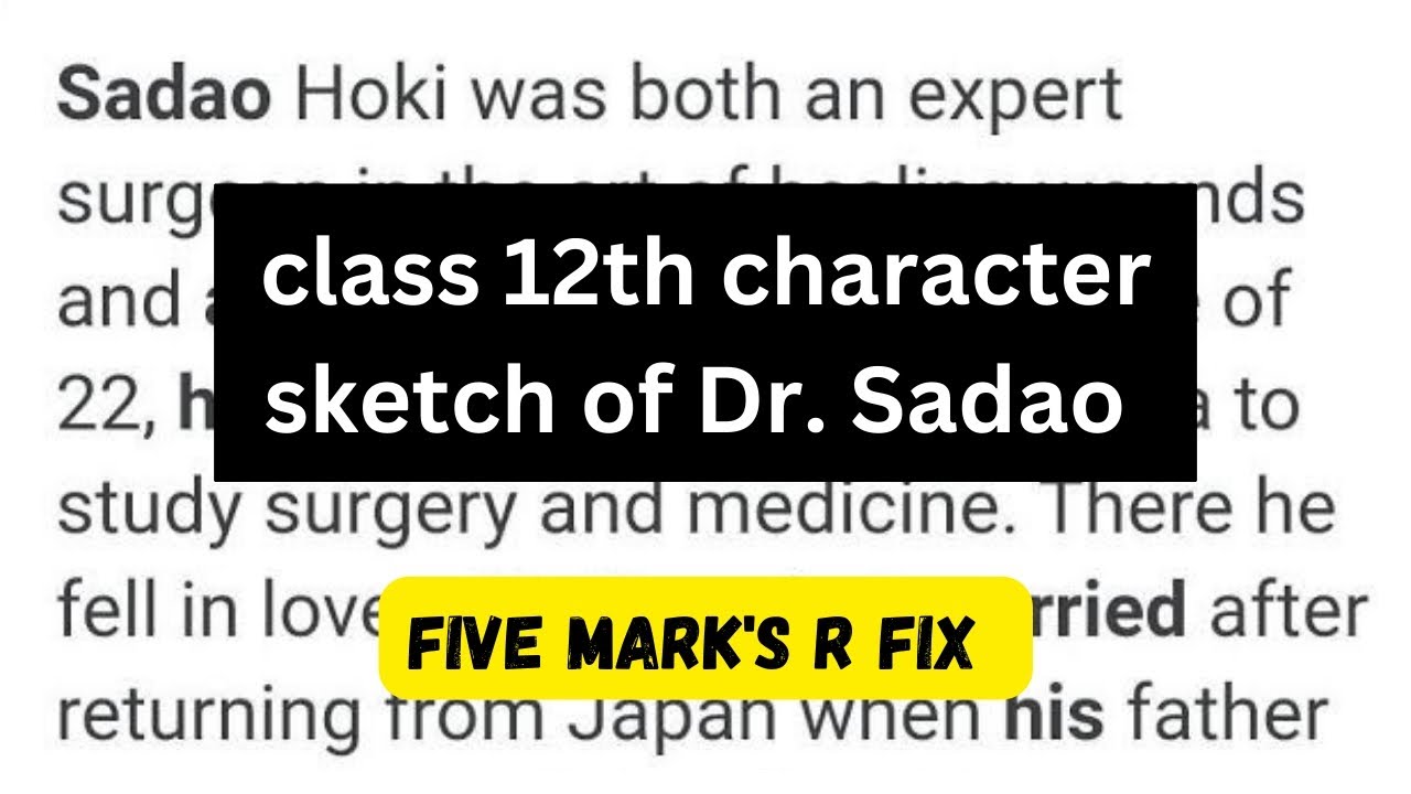 character sketch of Dr sadao class 12th English | Dr. sadao hoki ...