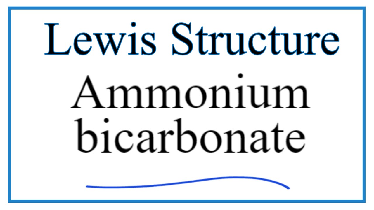 Write the Lewis Structure for NH4HCO3 (Ammonium bicarbonate) - YouTube