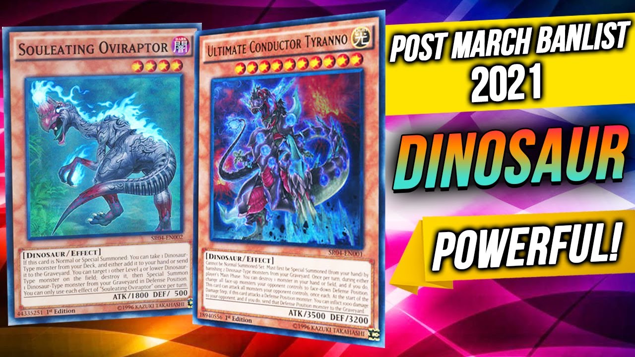 Yu-Gi-Oh! Dinosaur Deck Profile 2021 - POST March BANLIST 2021 (DINO ...