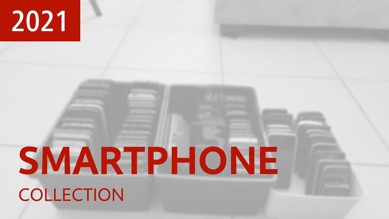 My Smartphone Collection (2021) - YouTube