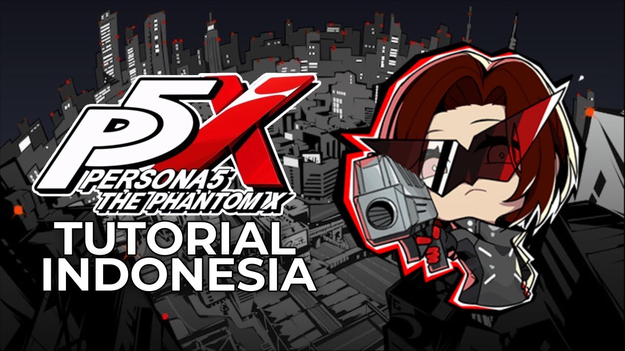 Cara Main dan Install Mod English di Persona 5: The Phantom X - YouTube