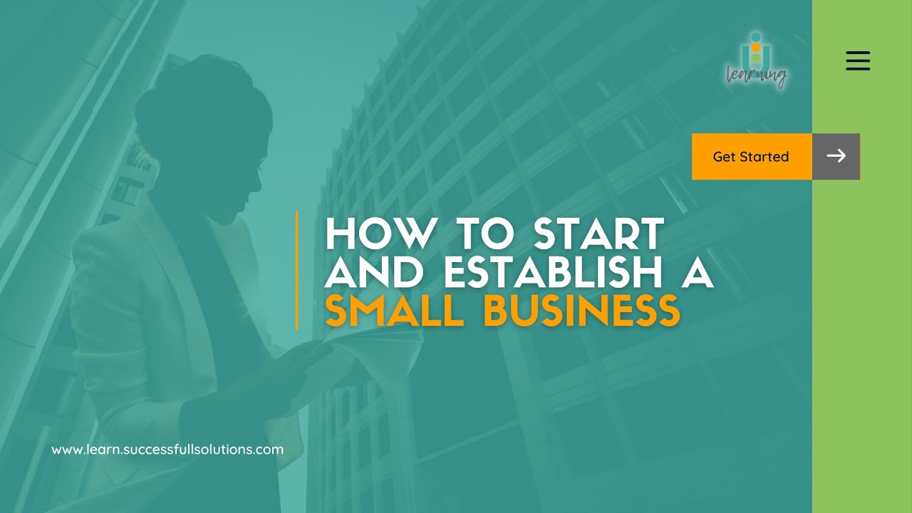How to Start and Establish a Small Business | SuccessFULL Solutions ...