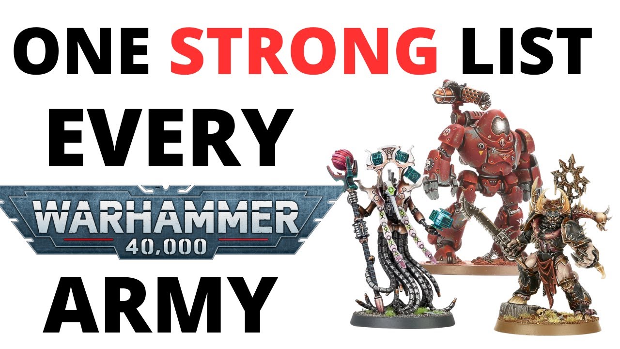 One Strong Army List for Every Warhammer 40K Army in 10th Edition ...