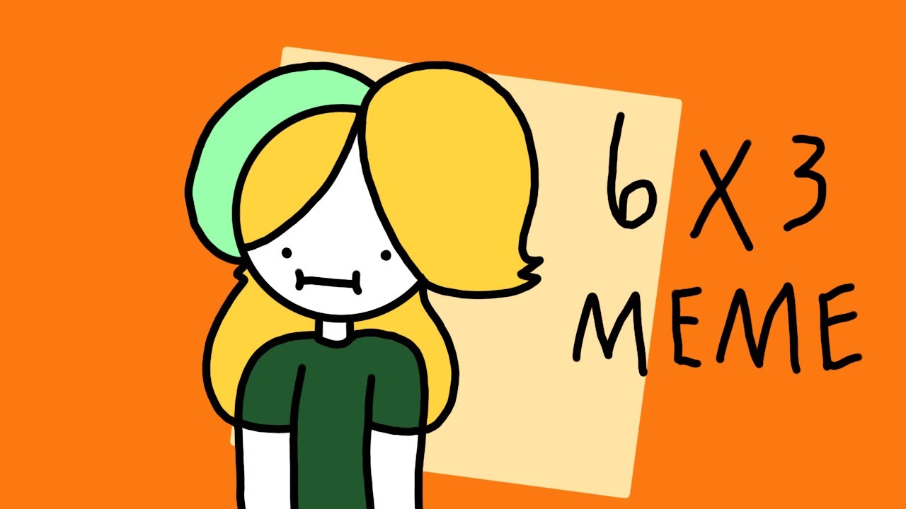 6 Times 3 Meme YouTube