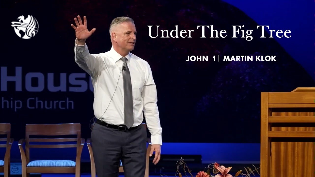 Under The Fig Tree pastor Martin Klok The Potters House Prescott - YouTube