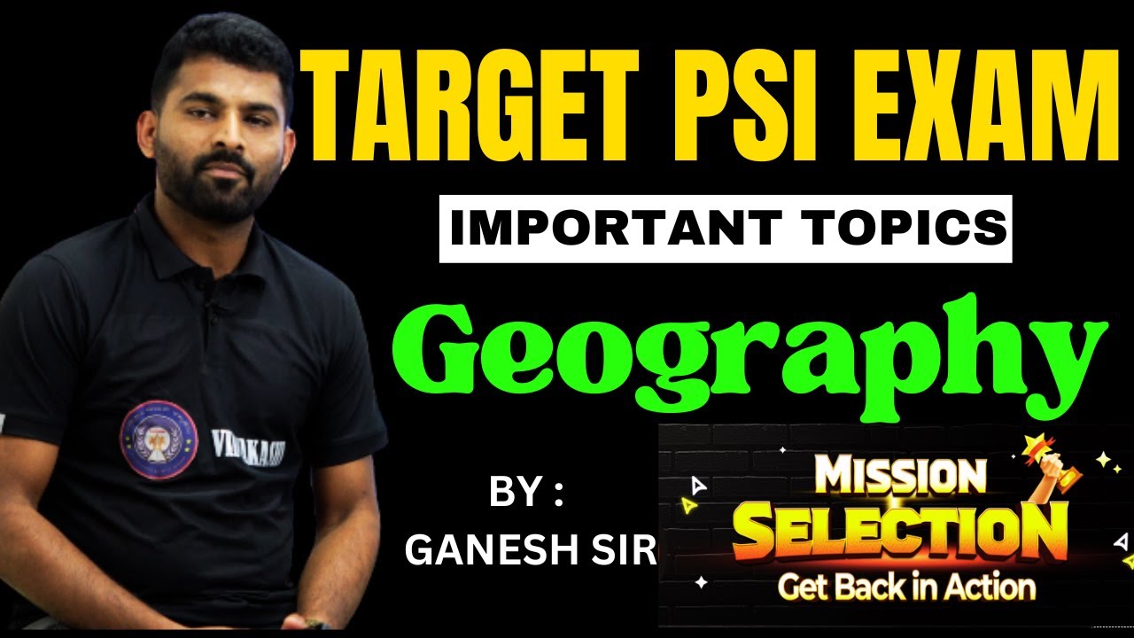 PSI Exam || Special Classes | Geography | IMP Questions | #ganesh Sir ...