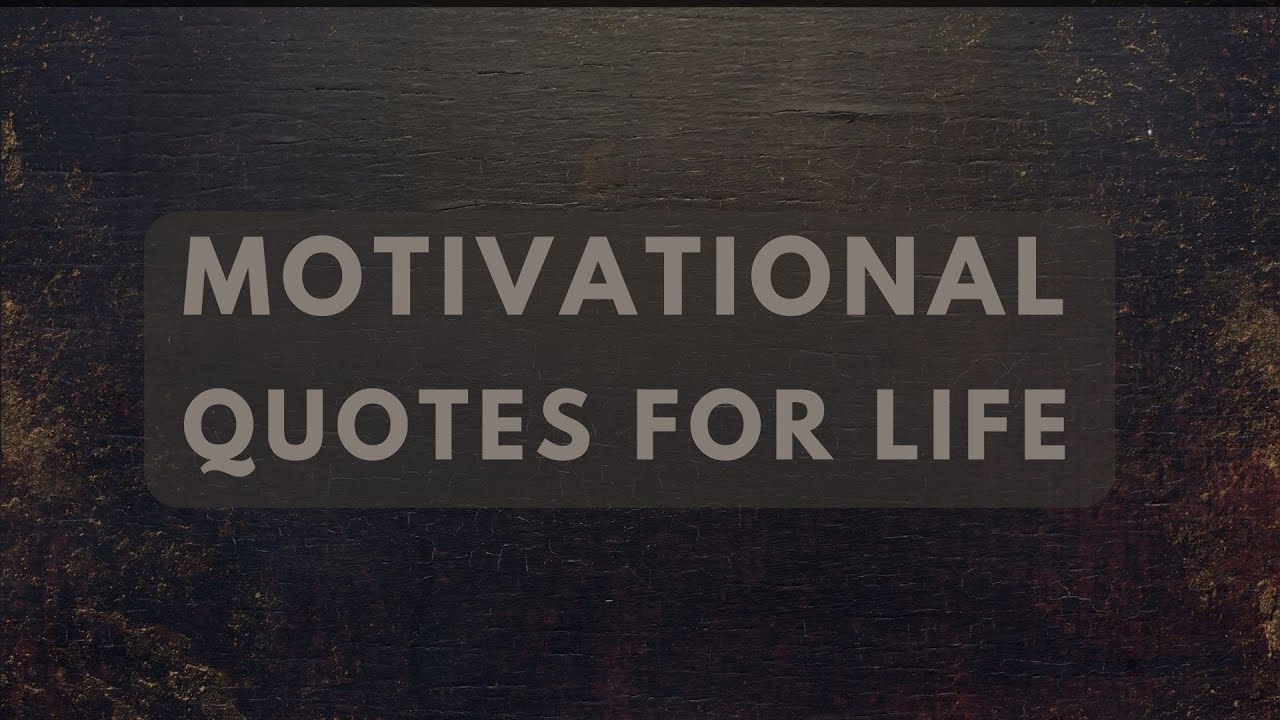 Motivational Quotes for Life: Powerful Quotes to Give You Strength When ...