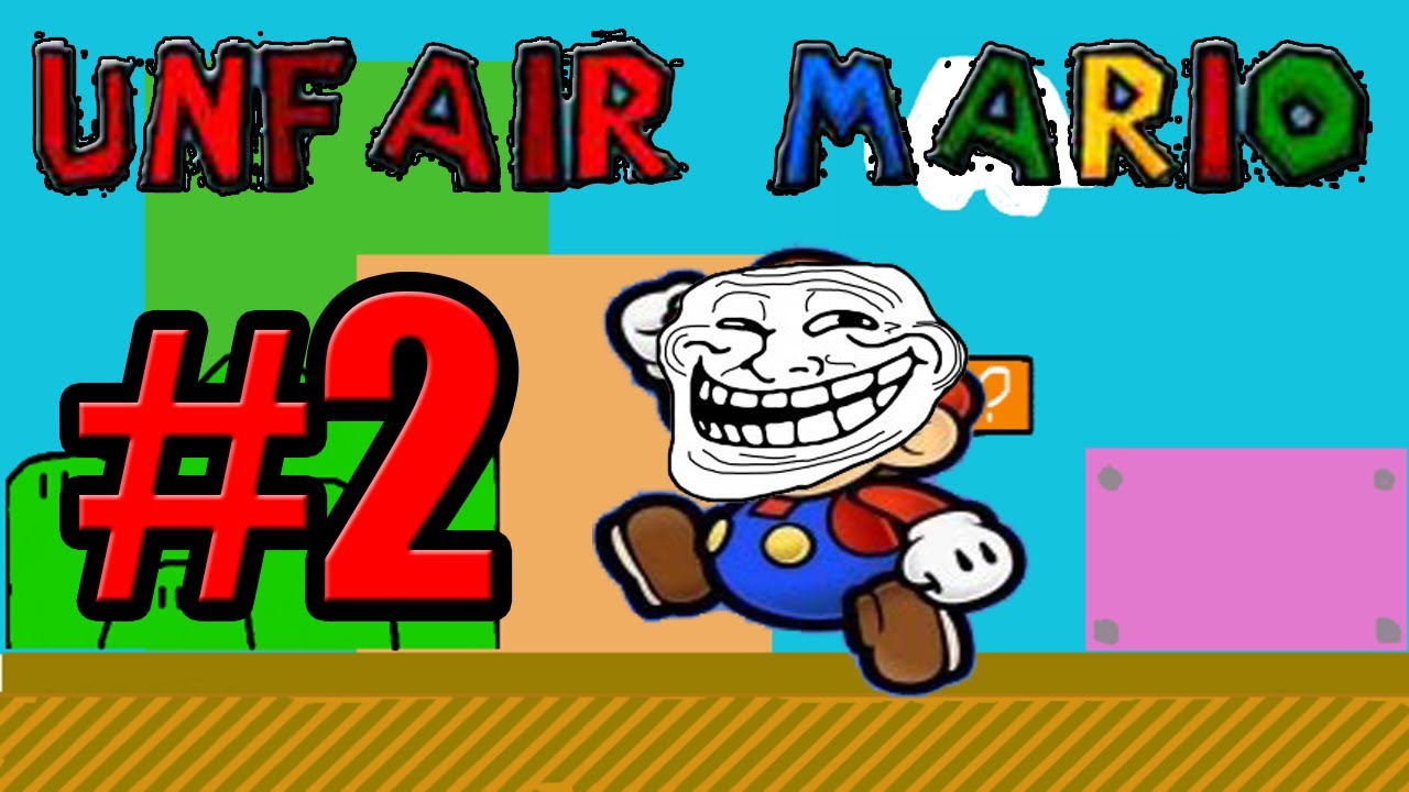 Unfair Mario| #2| F^@* MARIO! - YouTube