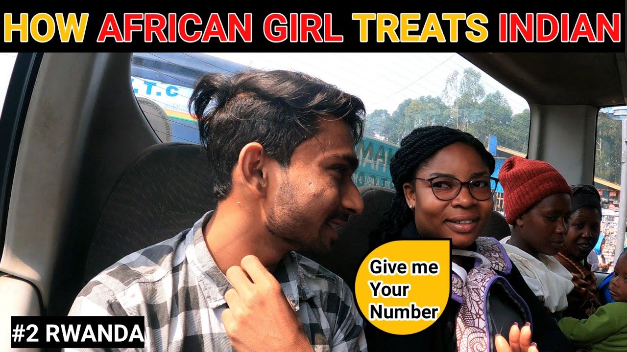 This Girl Wants My Phone Number In Africa| Rwanda 🇷🇼 - YouTube