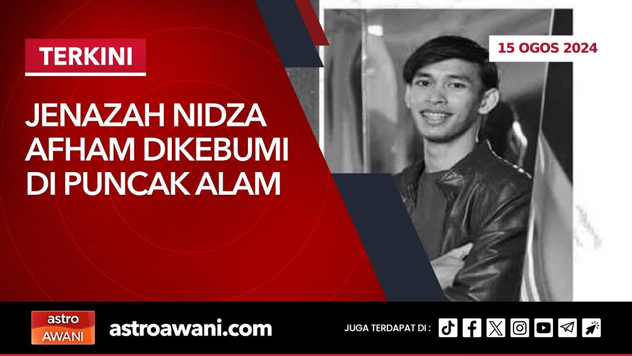 [LANGSUNG] Jenazah Nidza Afham dikebumi di Puncak Alam | 15 Ogos 2024 ...