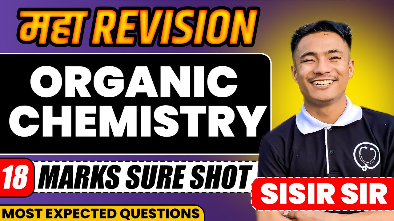 18 Marks Sure Shot Questions Of Organic Chemistry || Most Expected ...