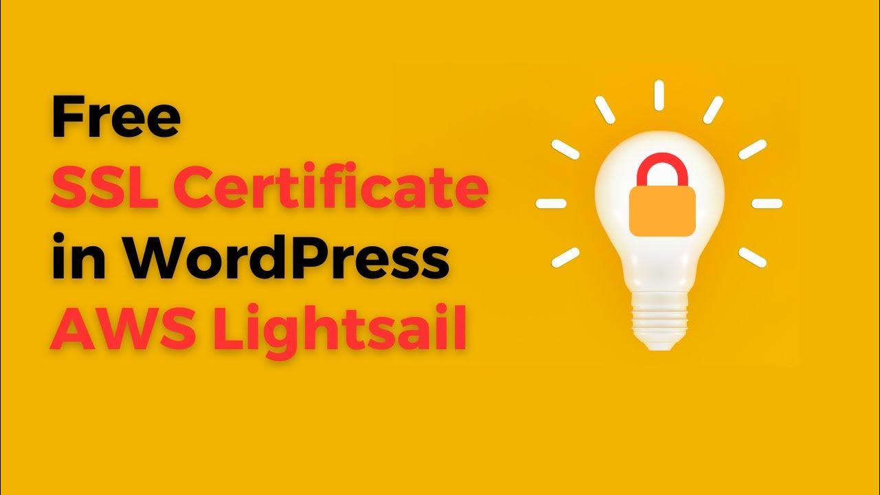 How to Install Free SSL Certificate in WordPress AWS Lightsail - YouTube