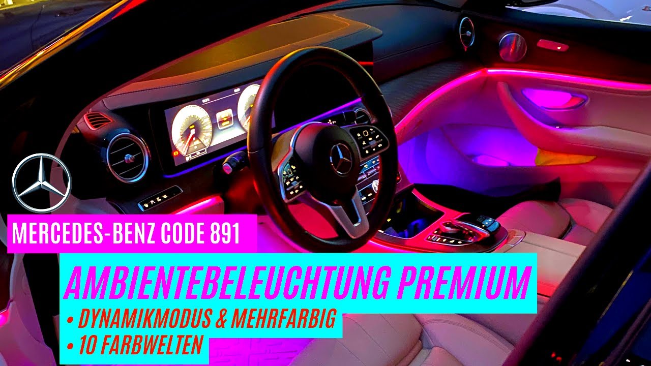 Mercedes Benz W213 Ambientebeleuchtung Premium Code 891 YouTube mercedes-benz-w213-ambientebeleuchtung-premium-code-891-youtube