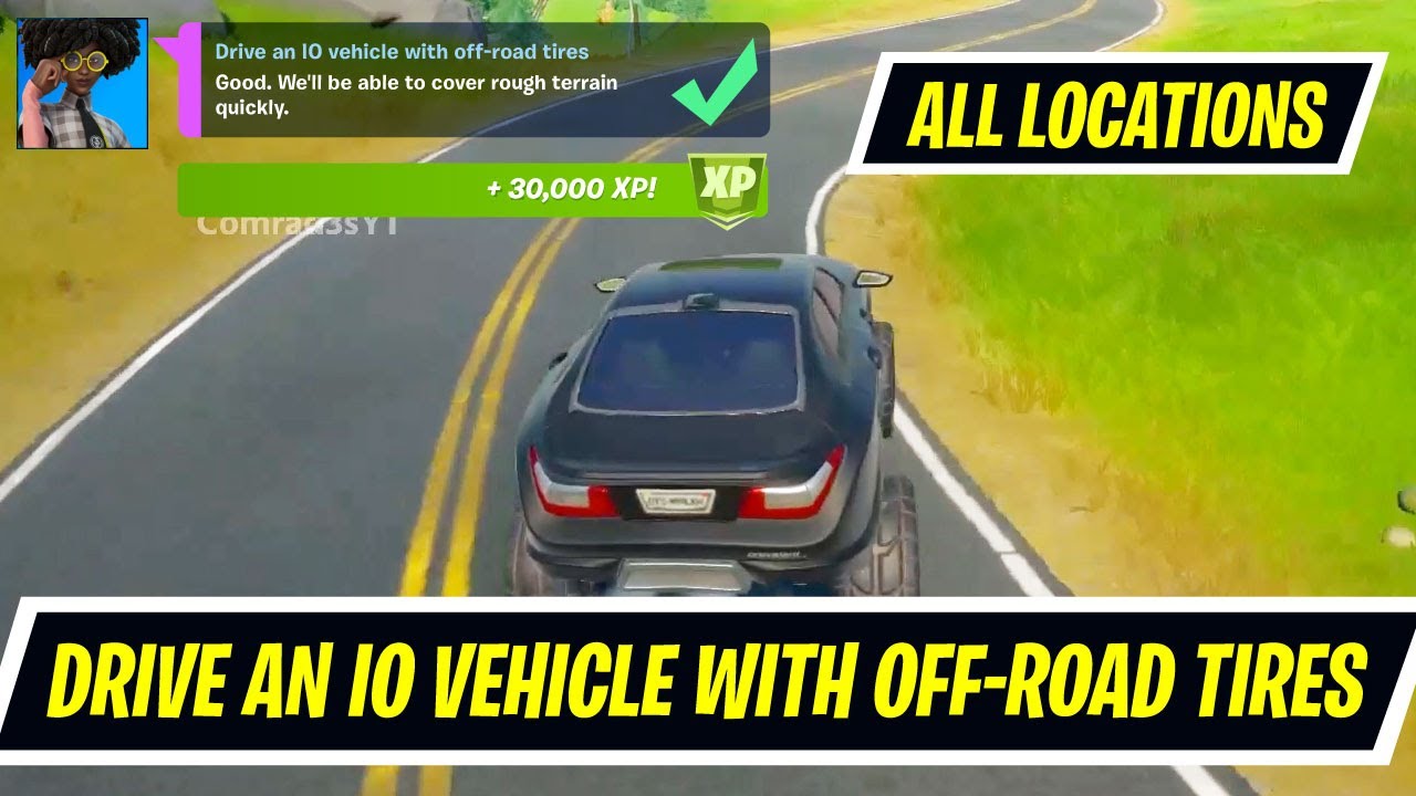 Drive an IO vehicle with off road tires Fortnite Locations - YouTube
