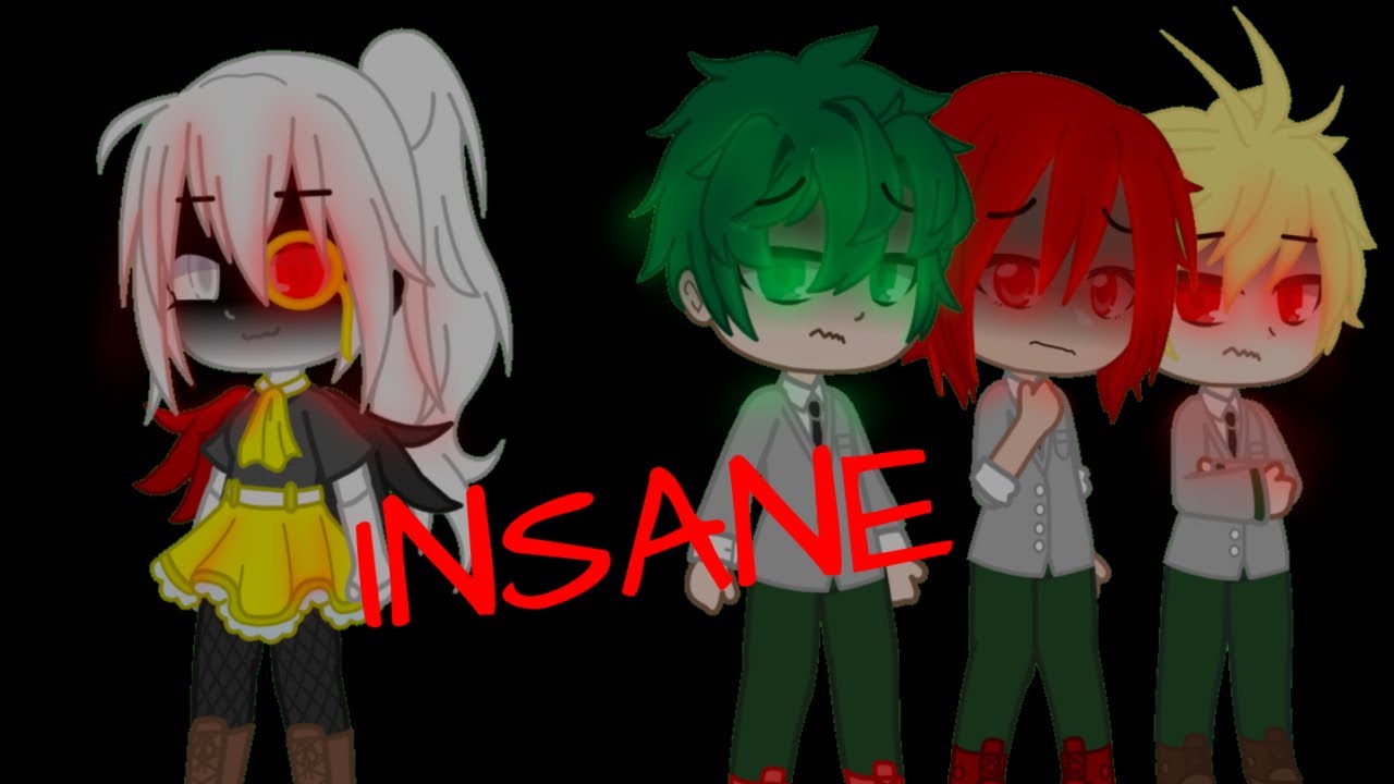 Insane GCMV || MHA/BNHA x Villain!Y/N || Song by Black Gryph0n & Baasik ...