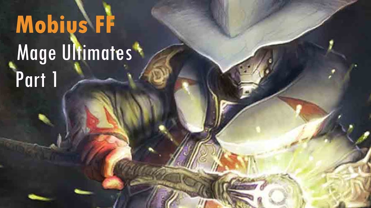Mage Ultimates | Mobius Final Fantasy - YouTube