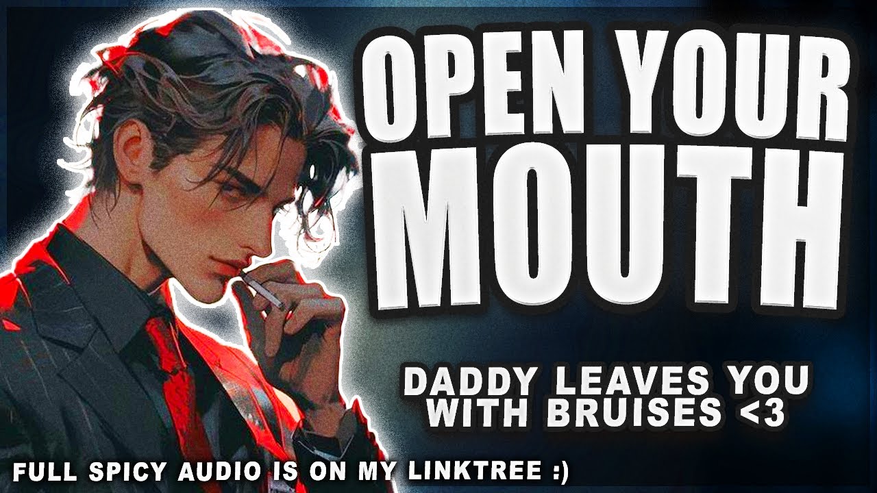 (𝒱𝐸𝑅𝒴 𝓢𝓟𝓘𝓒𝓨) ️ Dαddy Leaves You With Brυises... [M4F] [Boyfriend ASMR ...