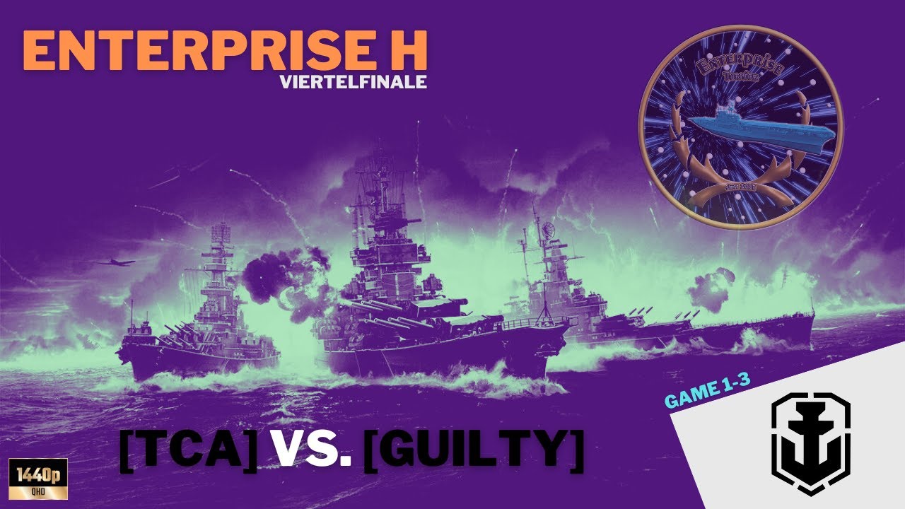Enterprise H Tournament - Viertelfinale | Game 1-3 [TCA] vs. [GUILTY ...