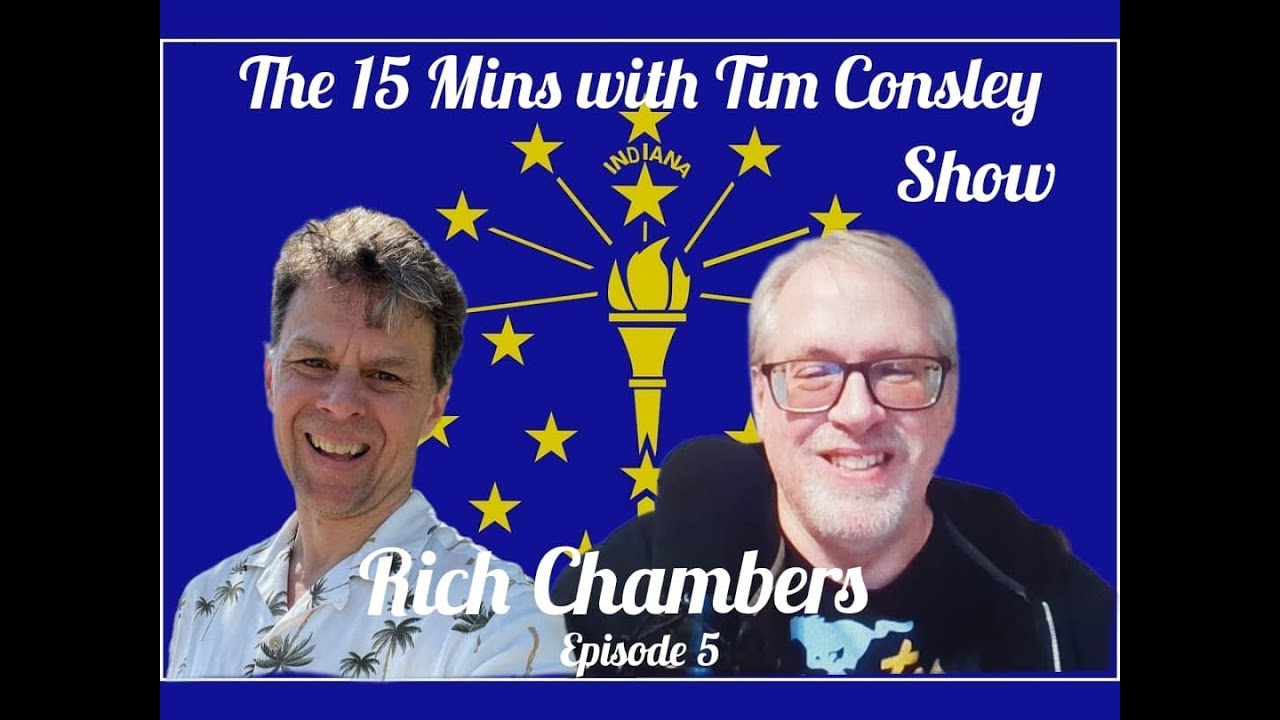 'Rich Chambers' - Ep 5 of the '15 Minutes with Tim Consley' Show - YouTube