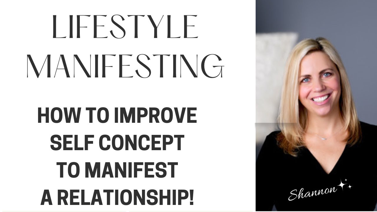 How to Improve SELF CONCEPT : Manifest a Relationship #specificperson # ...