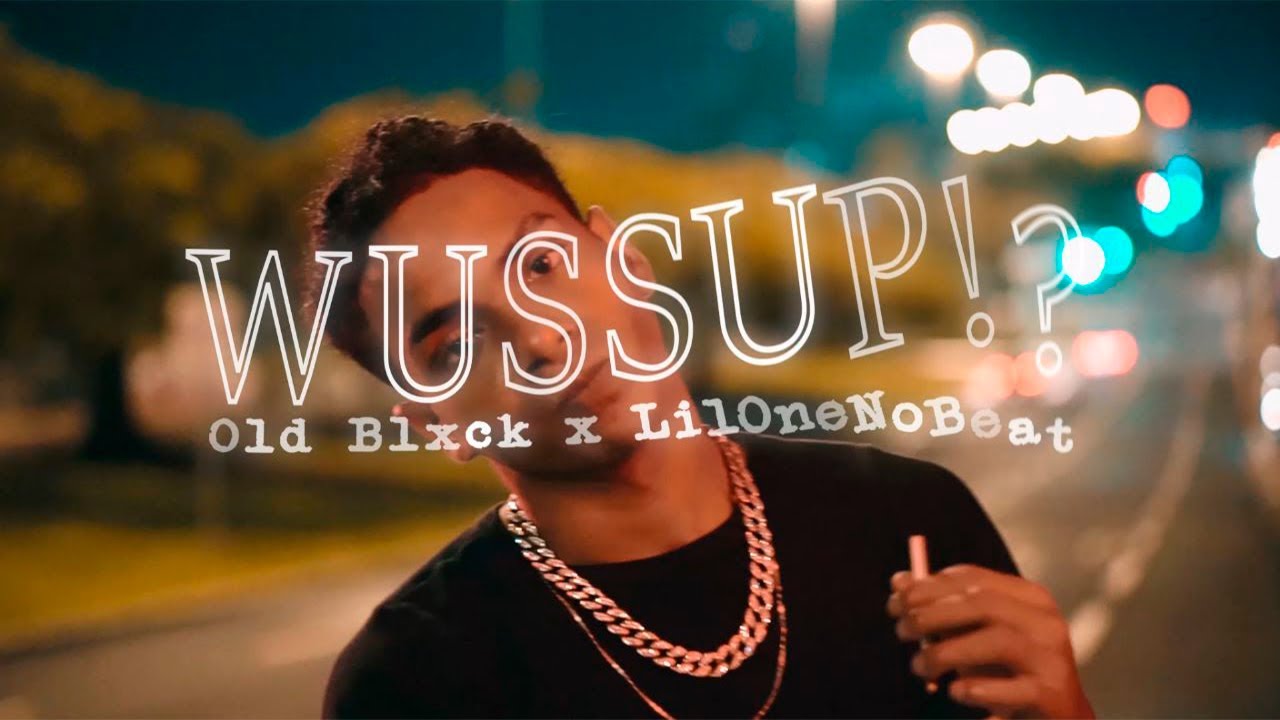 OldBlxck - Wussup!? (Directed by RHEGE) - YouTube